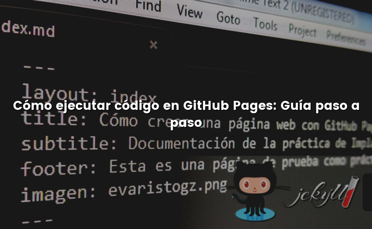 Cómo ejecutar código en GitHub Pages: Guía paso a paso - ¿Cómo Pagar?